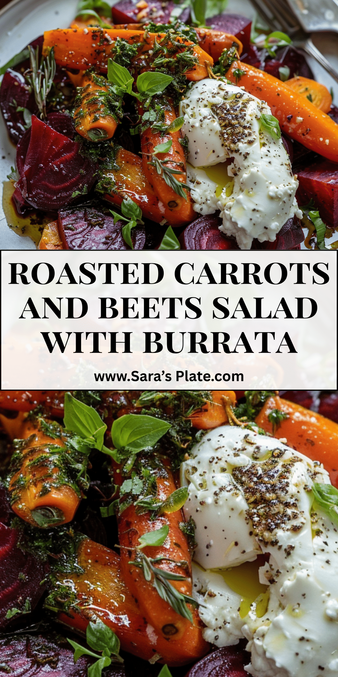 Roasted Beets and Carrots Salad with Burrata | Sara's Plate