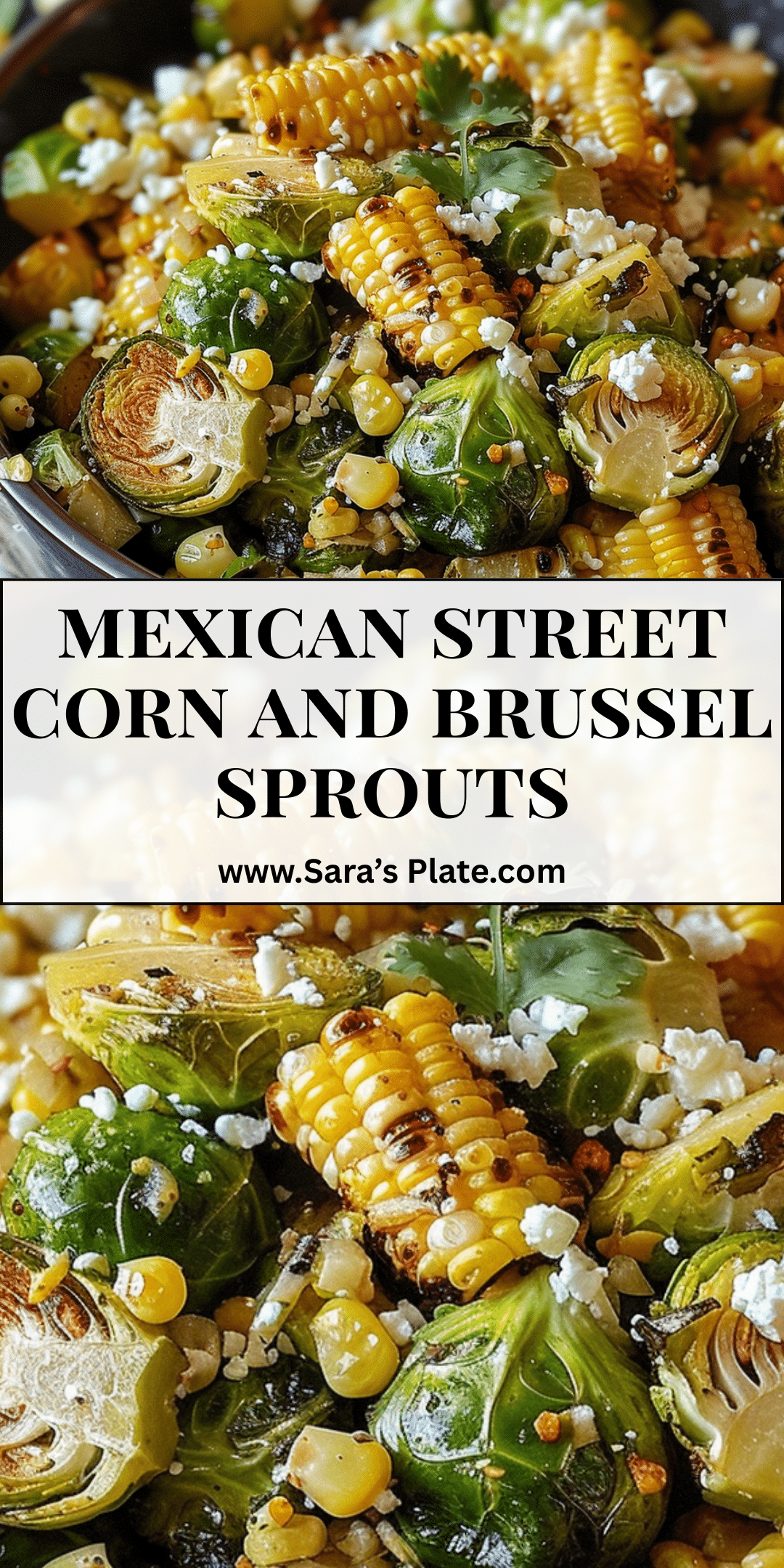 Mexican Street Corn Brussels Sprouts | Sara's Plate