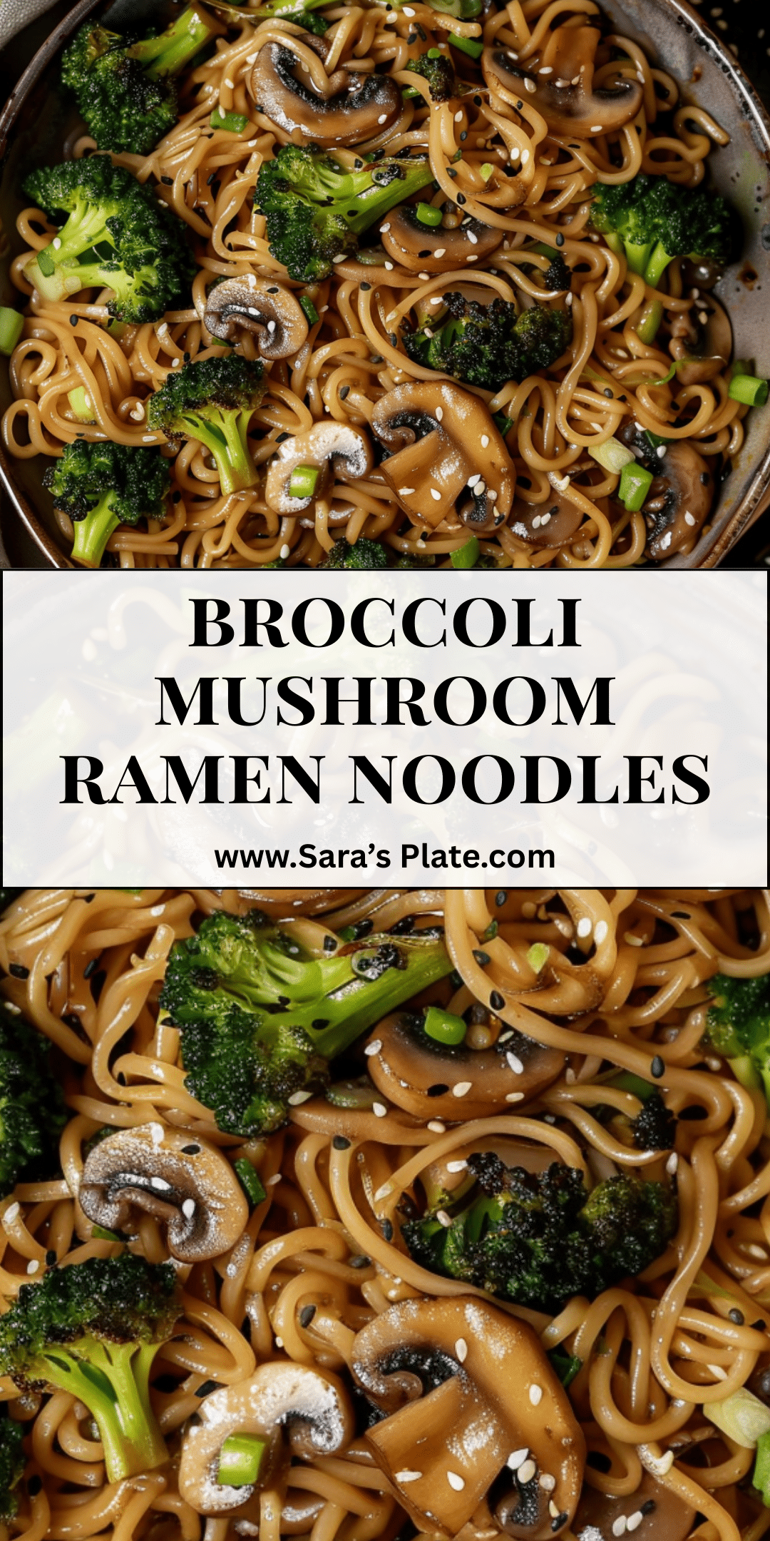 Broccoli Mushroom Ramen Noodles | Sara's Plate