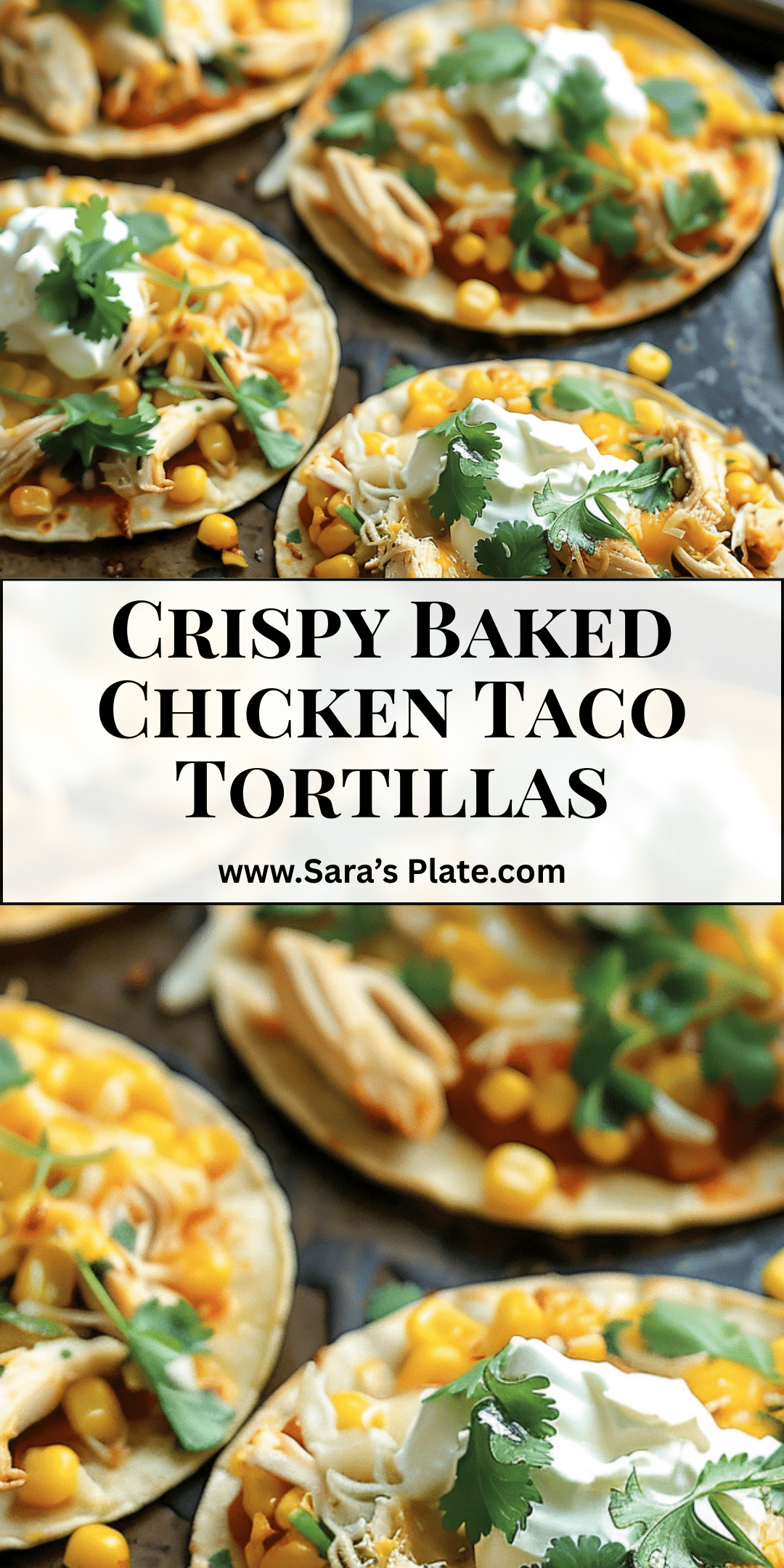 Crispy Baked Chicken Taco Tortillas | Sara's Plate