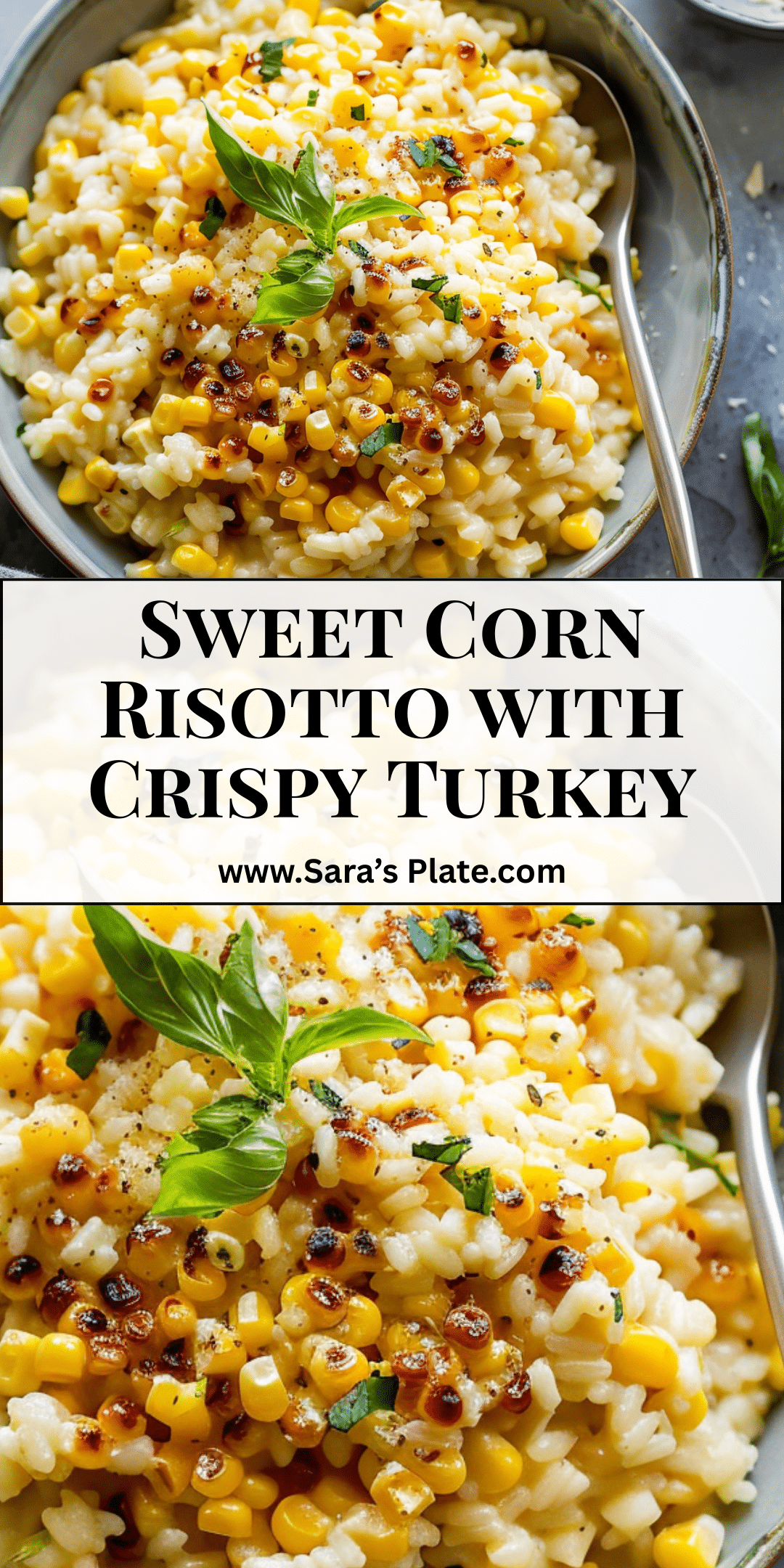 Sweet Corn Risotto with Crispy Turkey | Sara's Plate